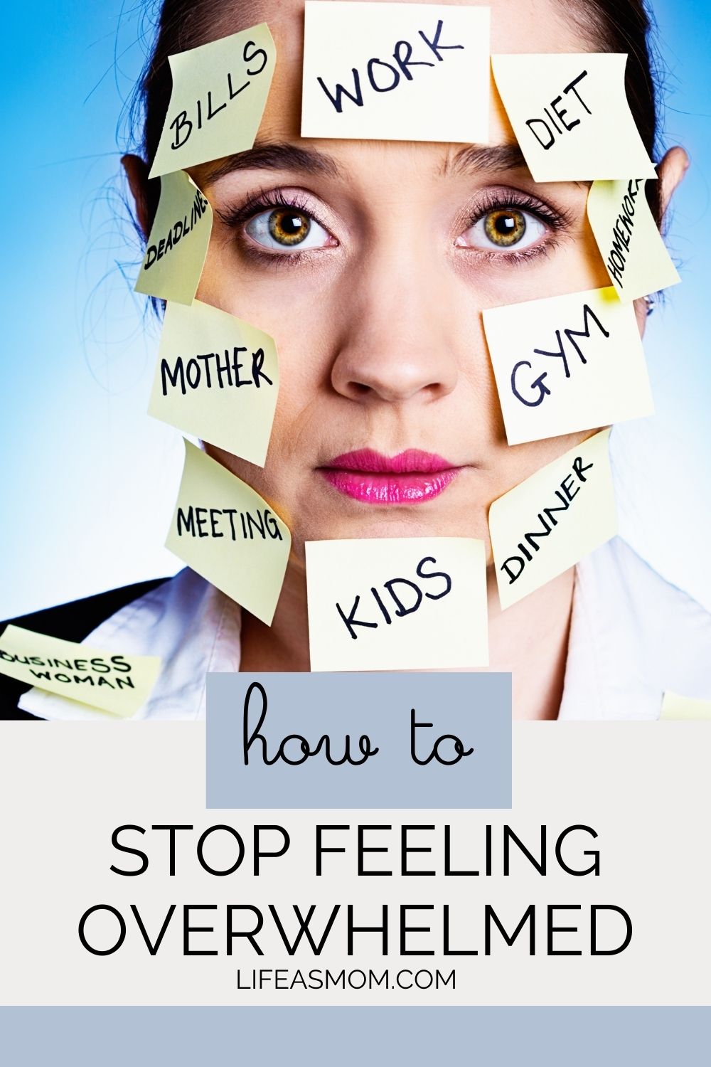 The Overwhelmed Mom's Guide to Feeling Better - Life as Mom