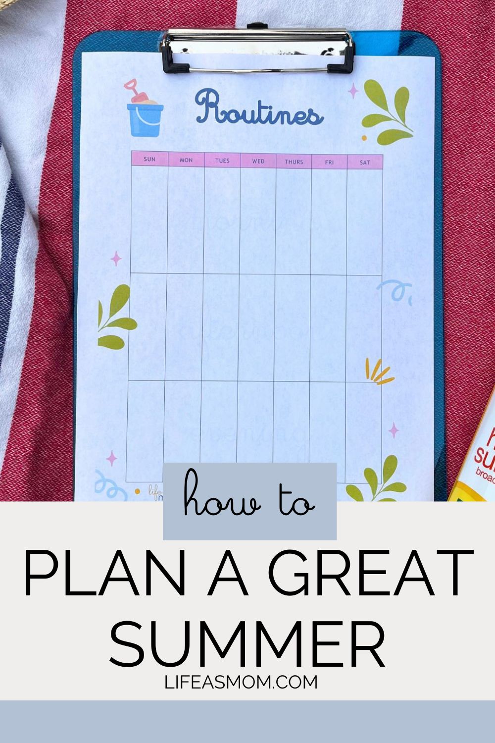 Summer Planning Tips for Moms (Free Printable Calendar) - Life as Mom